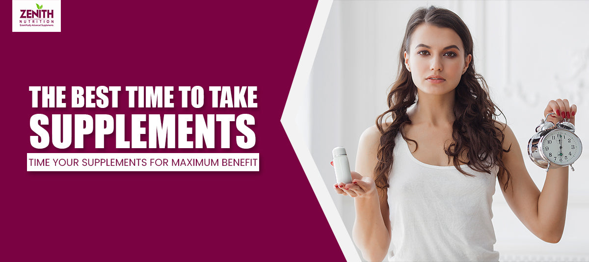 The Best Time To Take Supplements