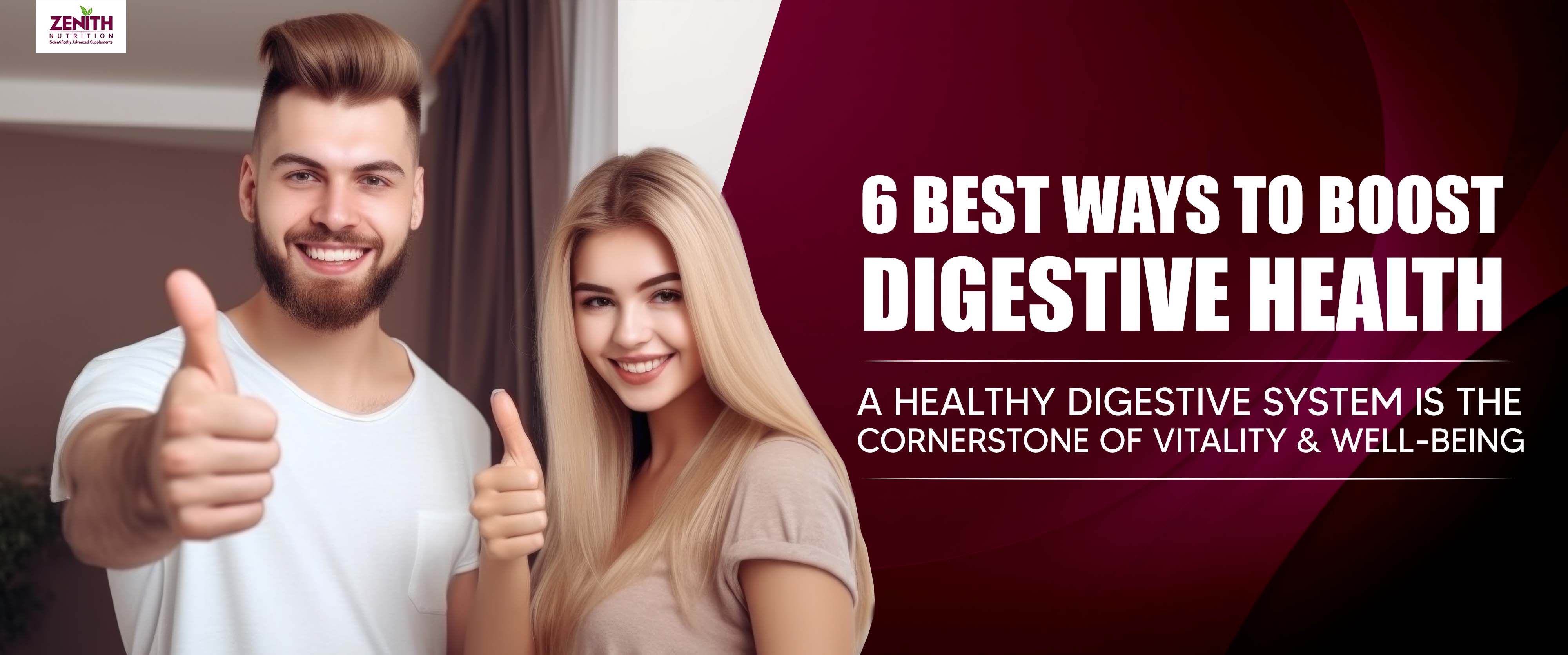 6 Best Ways To Boost Digestive Health